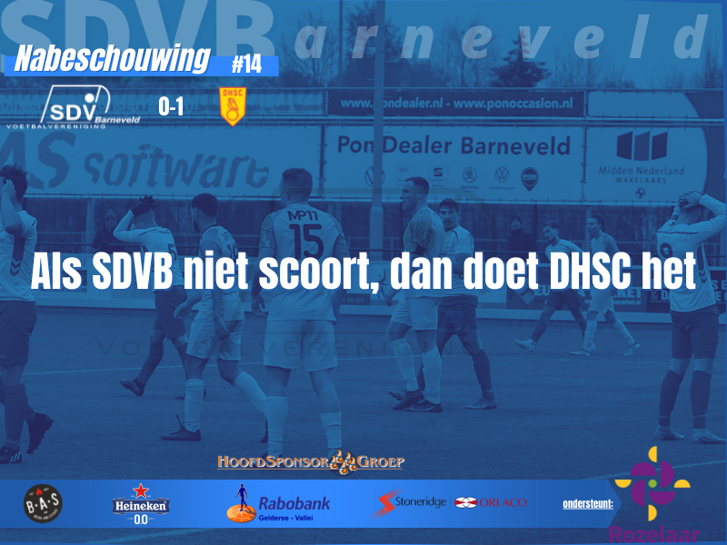 Nabeschouwing: Als SDVB niet scoort, dan doet DHSC het | SDV Barneveld