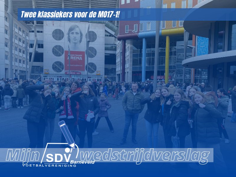 Mijn wedstrijdverslag: Twee klassiekers voor de MO17-1! | SDV Barneveld