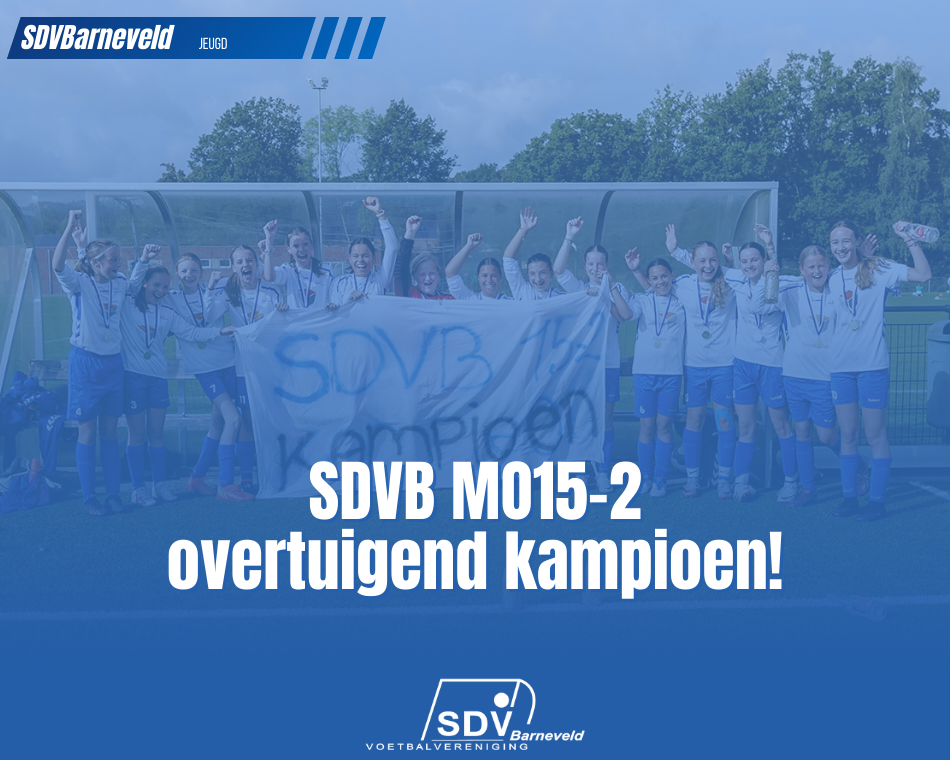 SDVB MO15-2 overtuigend kampioen! | SDV Barneveld