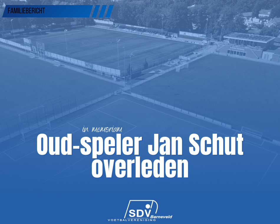 Familiebericht: Oud-speler Jan Schut overleden. | SDV Barneveld