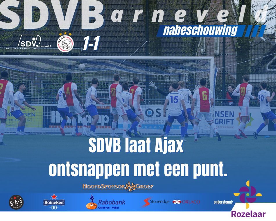 Nabeschouwing van 15 april 2023: SDV Barneveld - AFC Ajax zaterdag. | SDV Barneveld