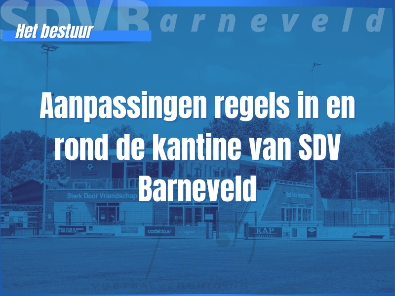 Aanpassingen regels in en rond de kantine van SDV Barneveld. | SDV ...