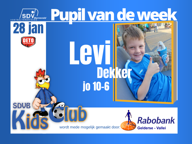 Pupil van de week: Levi Dekker JO10-6 | SDV Barneveld
