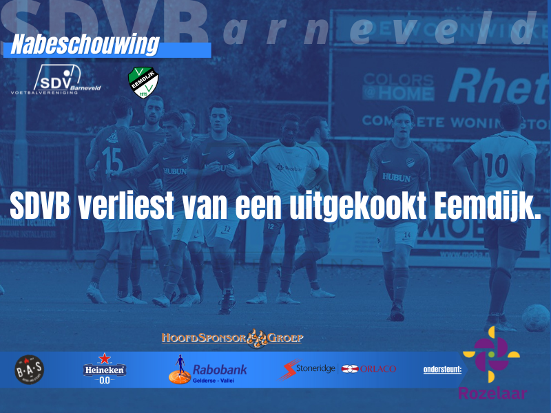 Nabeschouwing: SDVB verliest van een uitgekookt Eemdijk. | SDV Barneveld