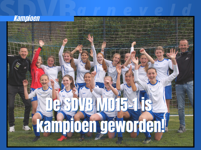 De SDVB MO15-1 is kampioen geworden! | SDV Barneveld