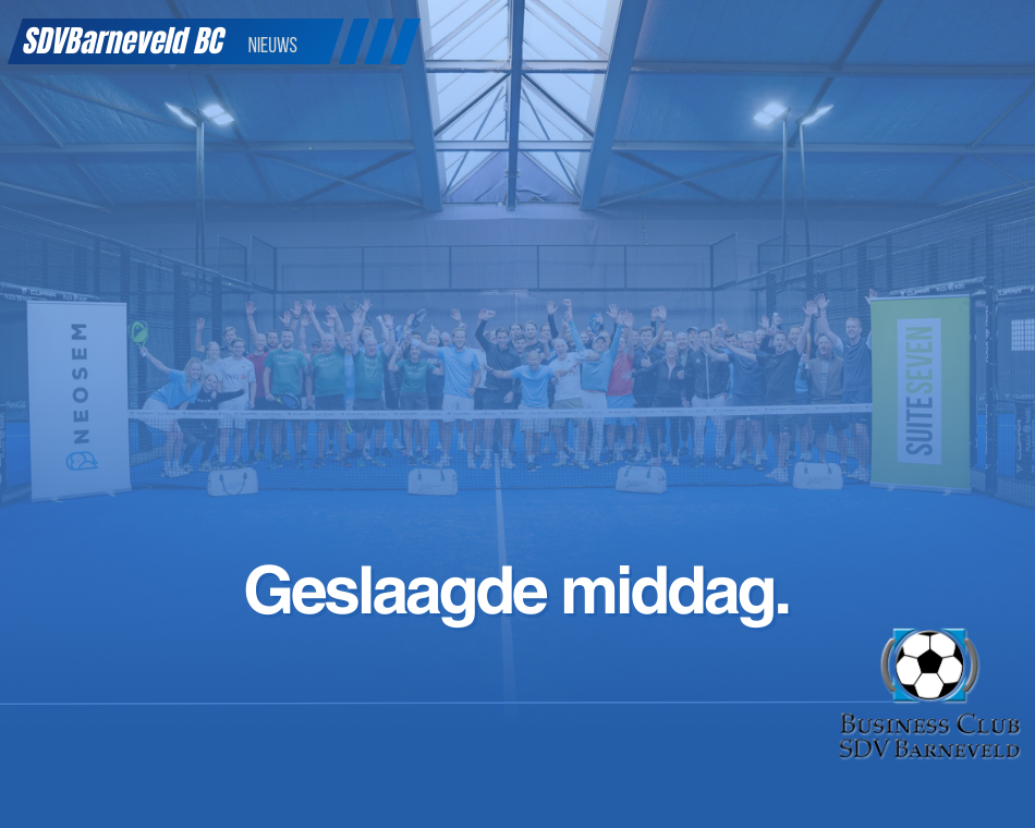 Geslaagde middag, NeoSem en SDVB BC padeltoernooi 2024. | SDV Barneveld