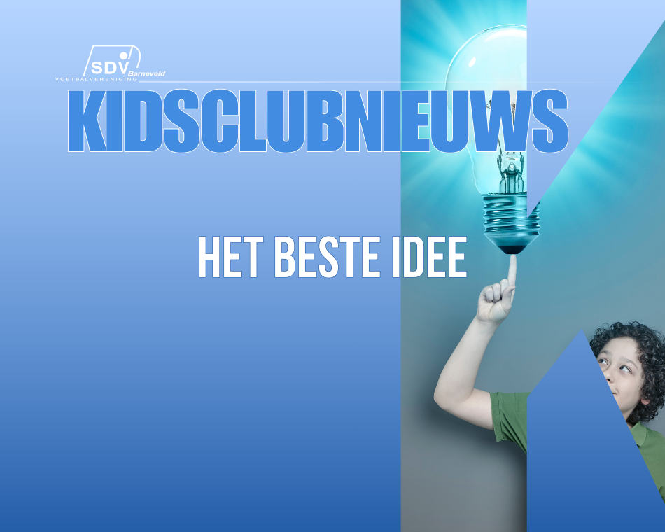 Kidsclub - Het beste idee… | SDV Barneveld