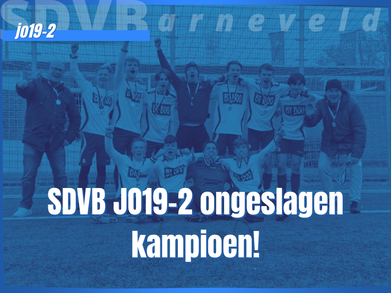SDVB JO19-2 ongeslagen kampioen! | SDV Barneveld