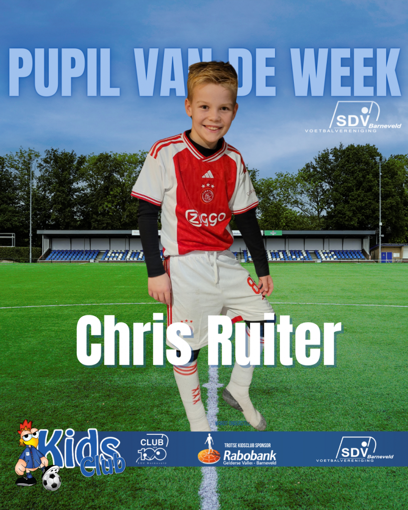 Chris Ruiter is SDVB pupil van de week | SDV Barneveld