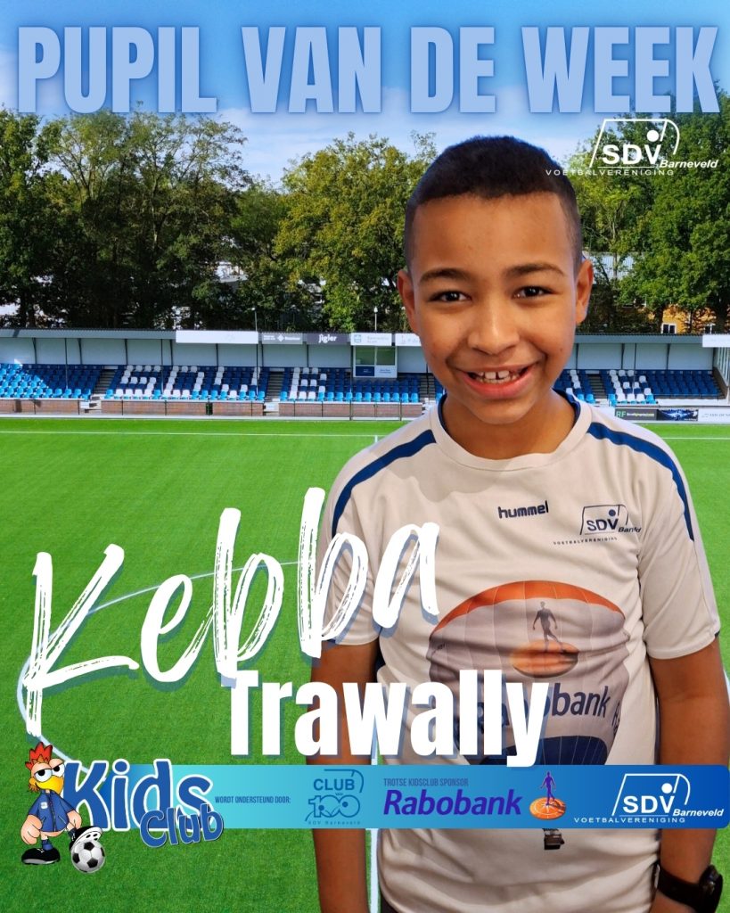 Kebba is SDVB Kidsclub pupil van de week. | SDV Barneveld