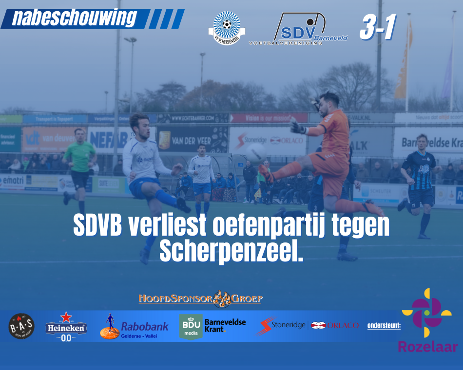 SDVB verliest oefenpartij tegen Scherpenzeel | SDV Barneveld