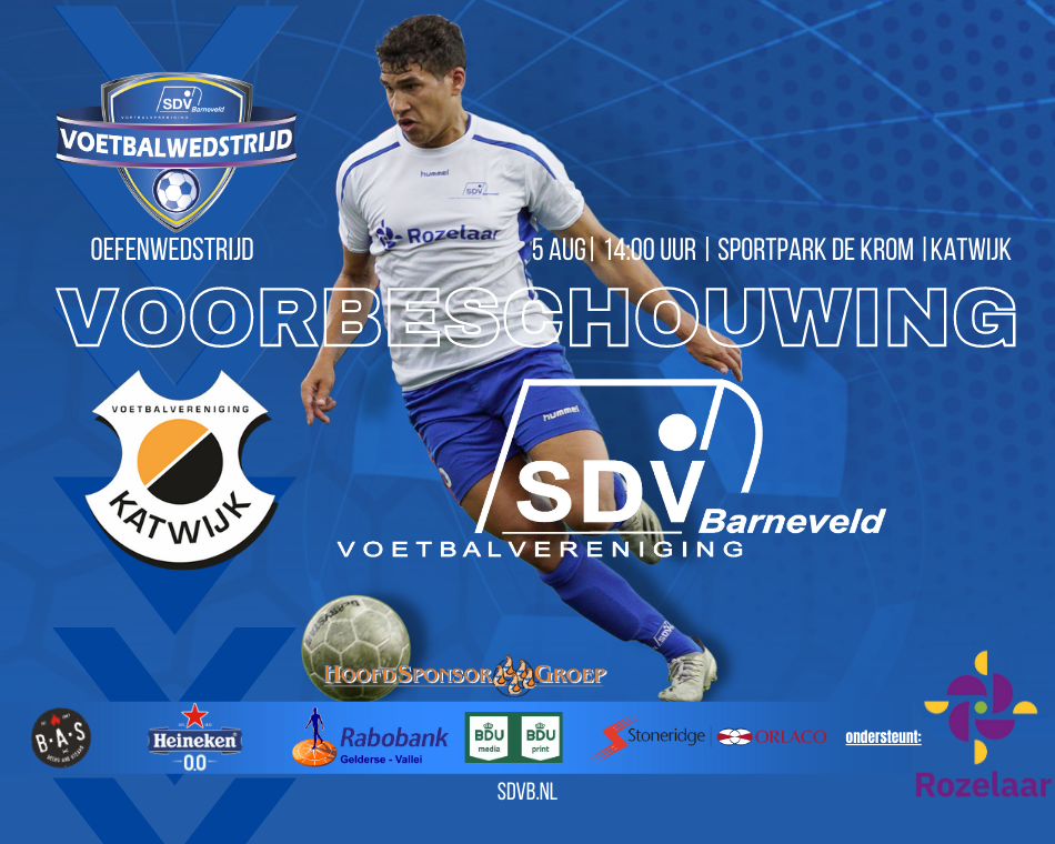 SDVB start oefencampagne bij kampioen 2e Divisie. | SDV Barneveld
